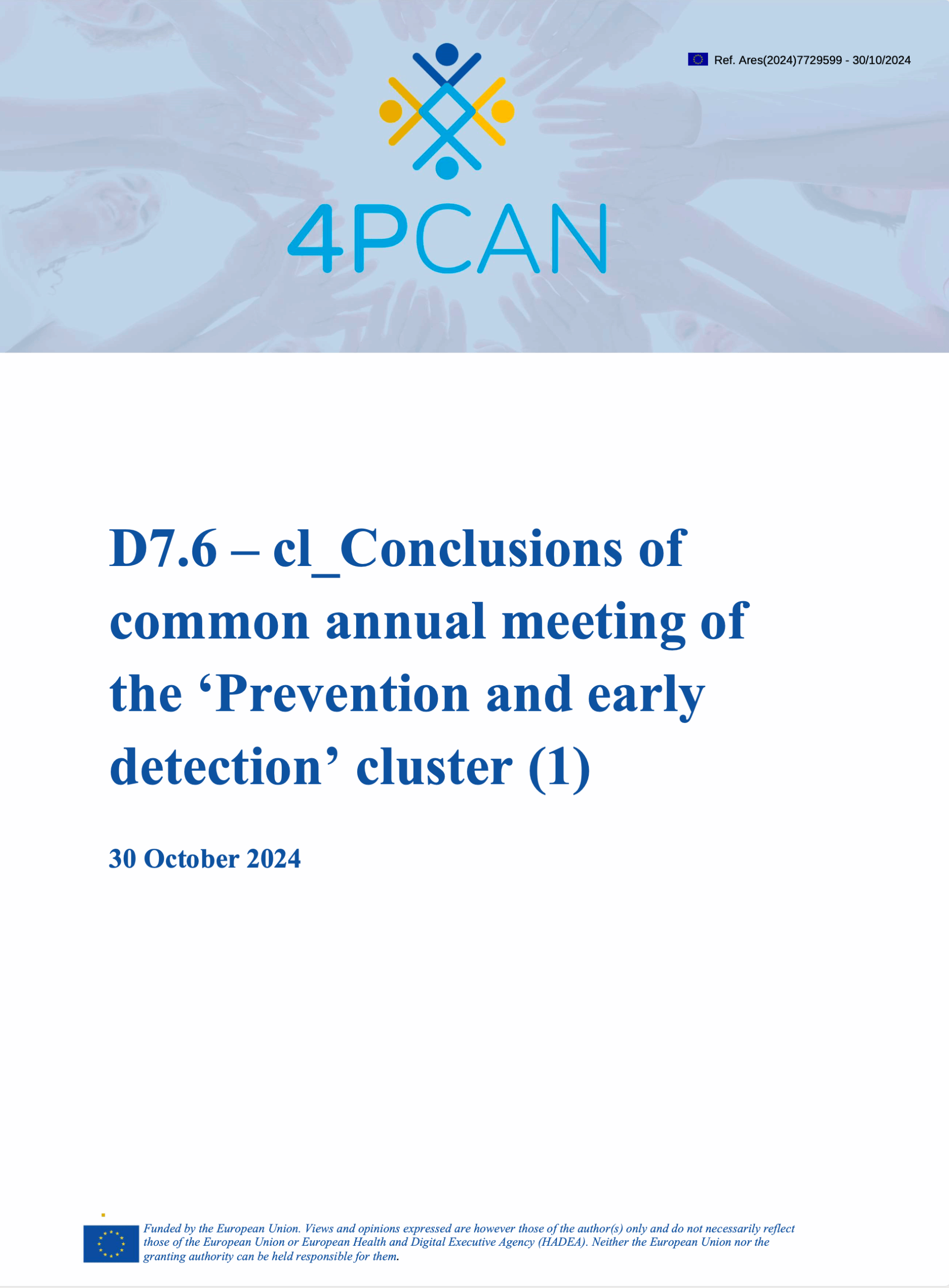 D7.6 - Conclusions of common annual meeting of the ‘Prevention and ...